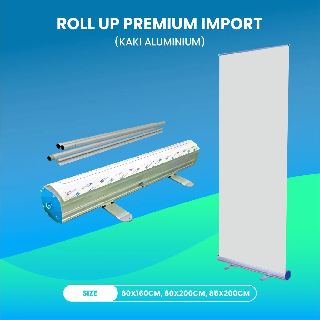 Roll Up Banner Aluminium Premium Import - S Display https://sdisplay.co.id/