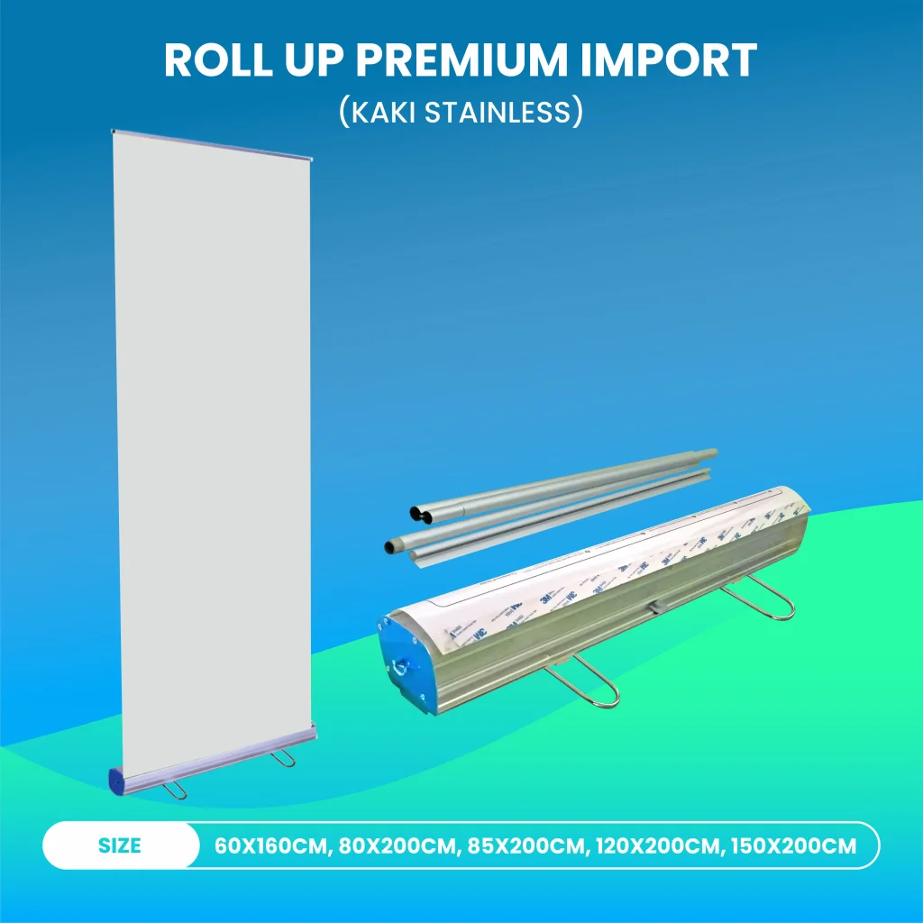 Roll Up Banner Stainless Premium Import - S Display https://sdisplay.co.id/